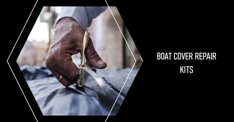 Boat Cover Repair Kits: A Comprehensive Guide