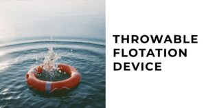 Throwable Flotation Device: A Must-Have For Water Safety