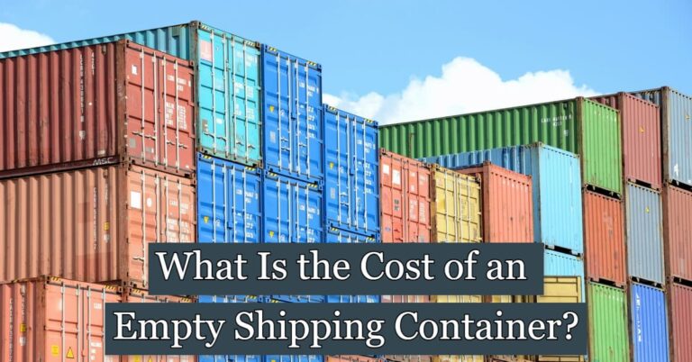 What Is The Cost Of An Empty Shipping Container? - Maritime Page